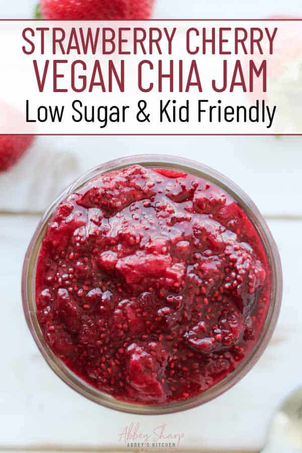BEST Chia Jam (Vegan, Low Sugar, Kid Friendly)