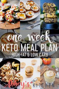 Healthy One Week Keto Meal Plan | High Fat Low Carb Recipes - Abbey's ...