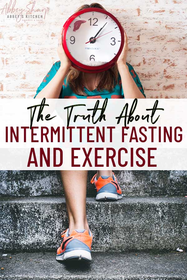 Intermittent Fasting and Working Out: Will it Help or Hinder Your ...