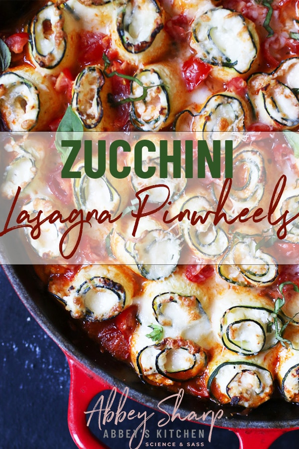 Zucchini Lasagna Pinwheels | Low Carb & Gluten Free - Abbey's Kitchen