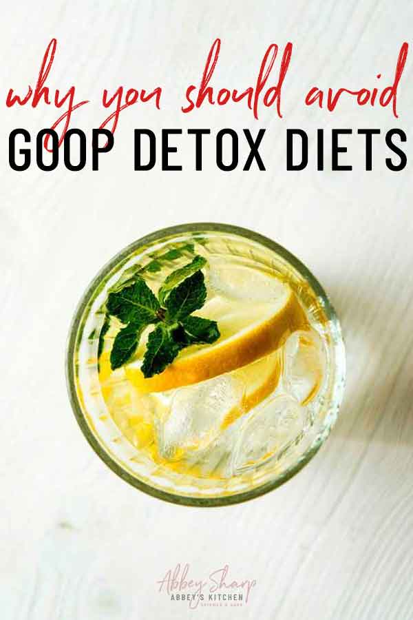 GOOP Detox Diets You Need to AVOID - Abbey's Kitchen