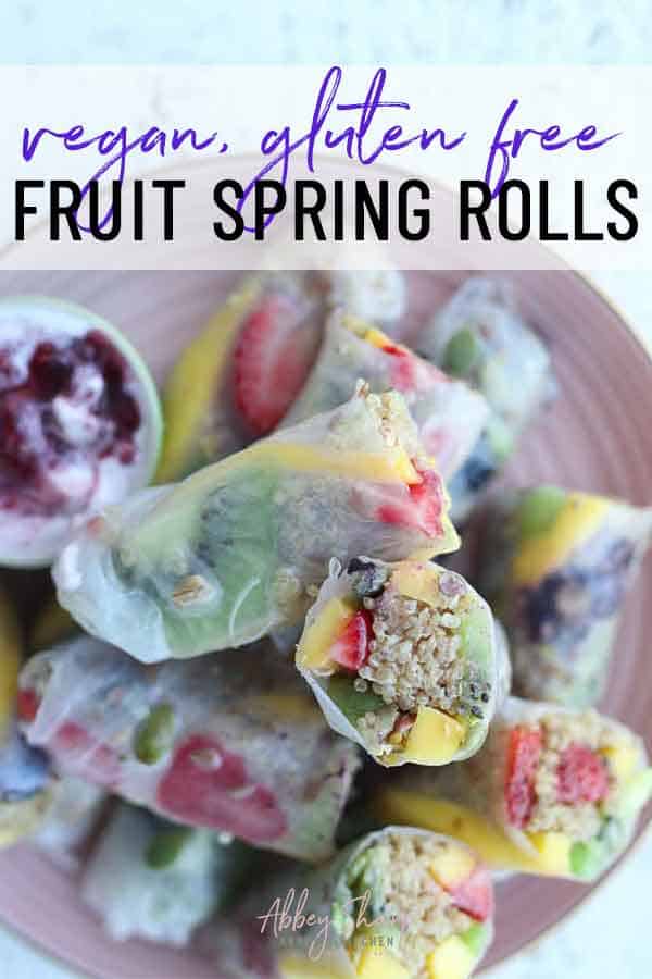 Fruit Spring Rolls (Easy Vegan Recipe) - Abbey's Kitchen