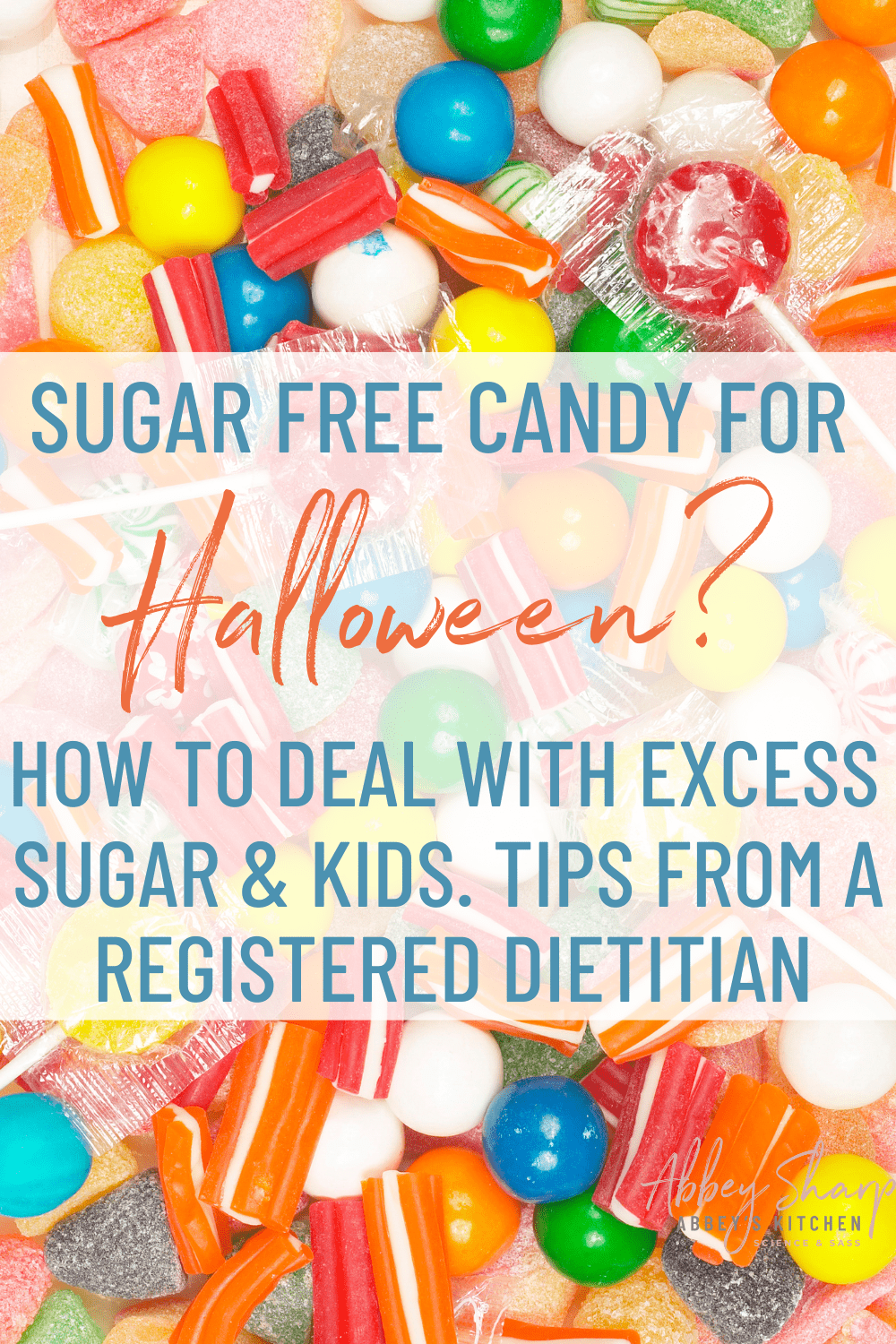 How Much Candy is Too Much? Should We Provide Our Kids Sugar Free ...