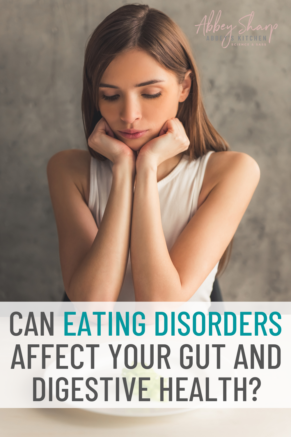 Consequences of Eating Disorders for Your Digestion and Gut Health ...