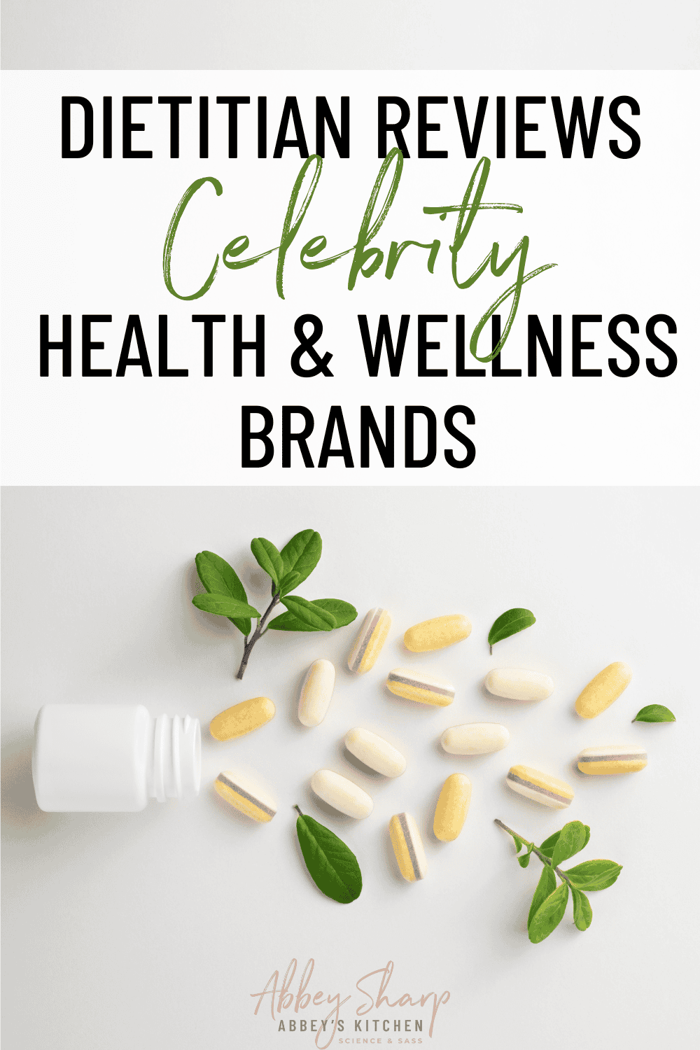 A Dietitian's Review on Celebrity Health and Wellness Brands - Abbey's ...